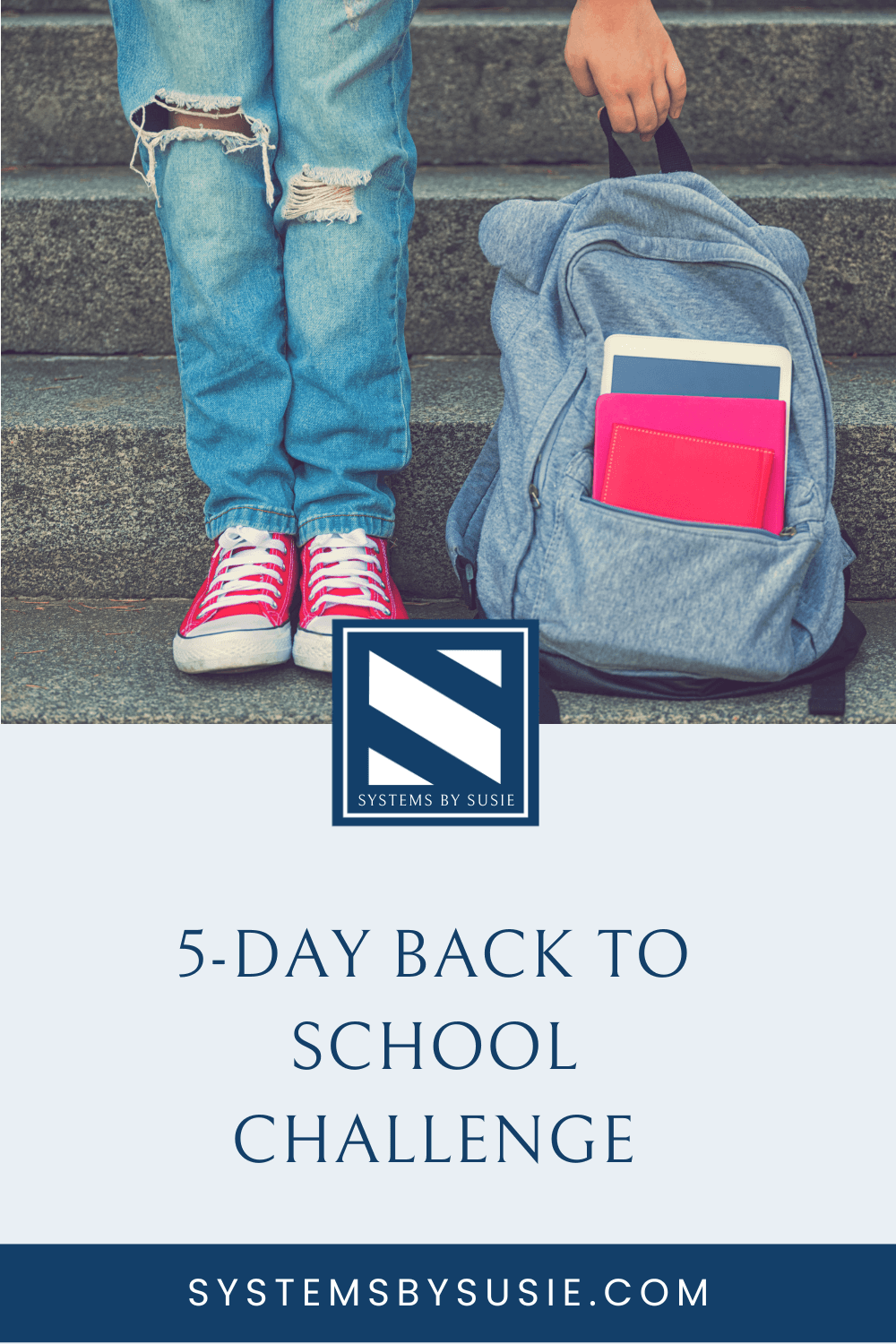 5-Day Back to School Challenge - Systems By Susie