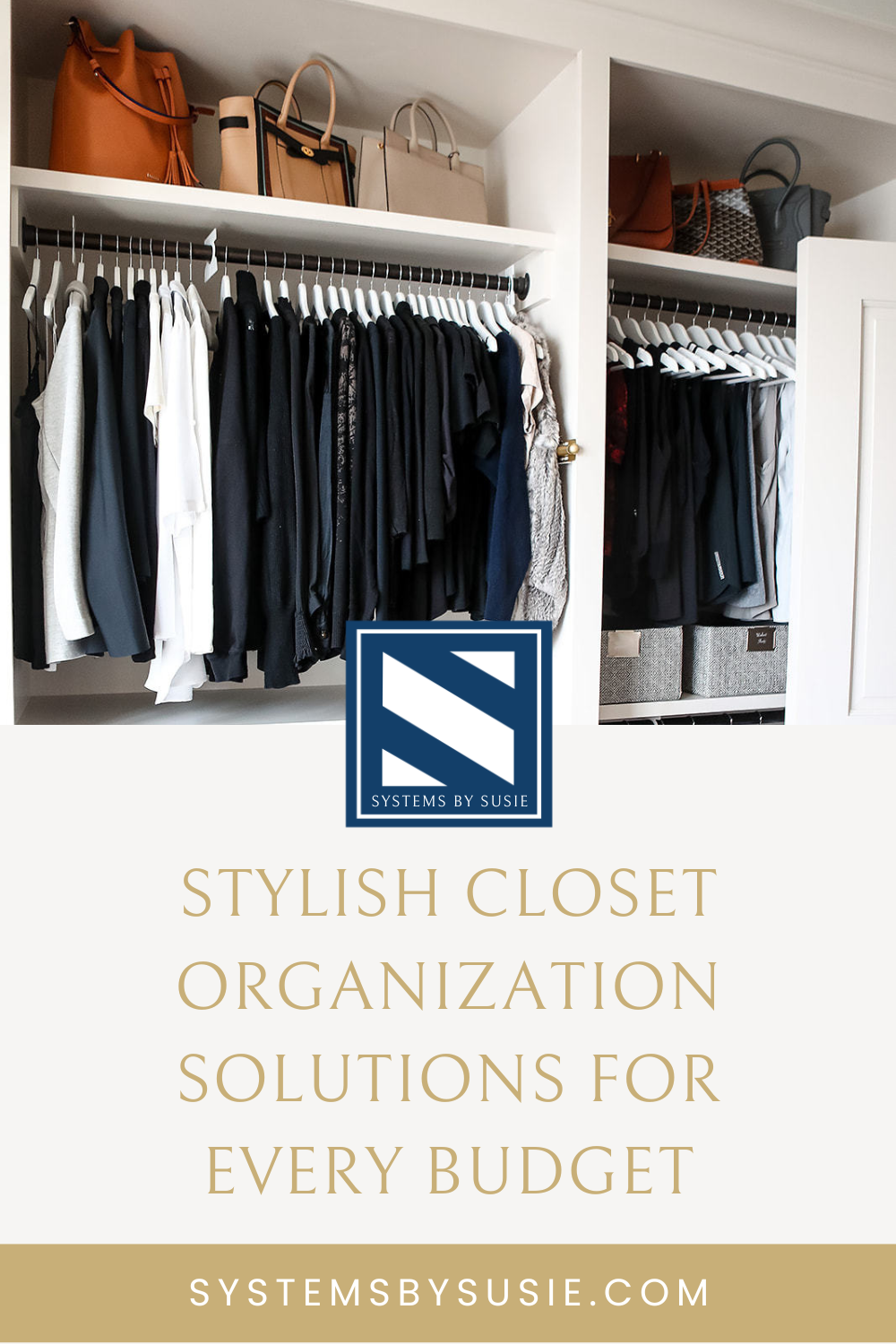 Stylish Closet Organization Solutions for Every Budget - Systems By Susie